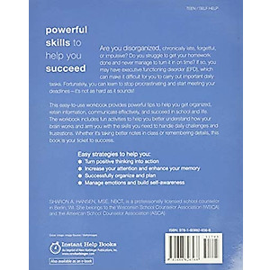 The Executive Functioning Workbook for Teens: Help for Unprepared, Late, and Scattered Teens