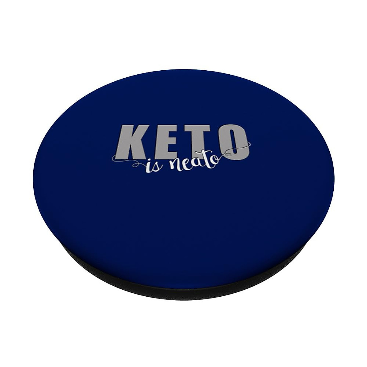 KETO is Neato Awesome Keto Ketogenic Low-Carb Lifestyle Fav PopSockets Standard PopGrip