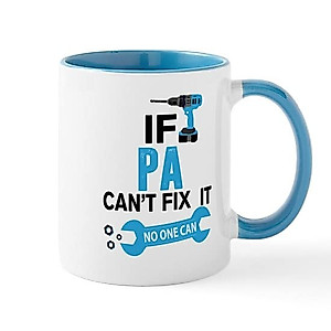 CafePress If Pa Can't Fix It No One Can Mugs Ceramic Coffee Mug, Tea Cup 11 oz