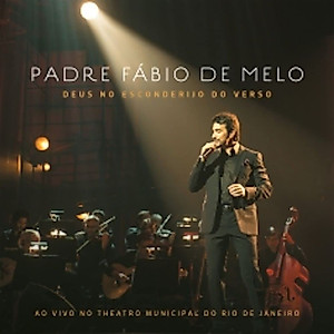 Padre Fabio de Melo - Deus No Esconderijo do Verso
