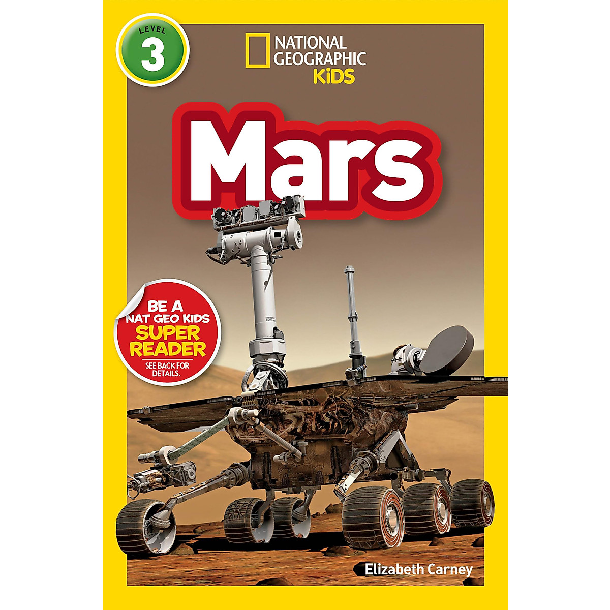 Mars (National Geographic Kids Readers, Level 3)