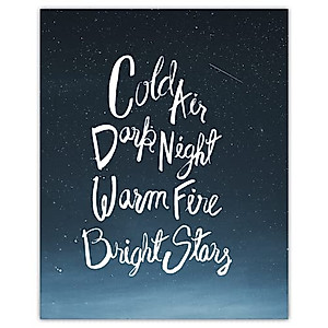 Cold Air, Dark Night, Warm Fire, Bright Stars Typography Wall Art Decor Poster: Unique, Chic, Boho & Modern Prints for Home, Office, Classroom, Dorm, Livingroom & Bedroom | Unframed Posters 8x10