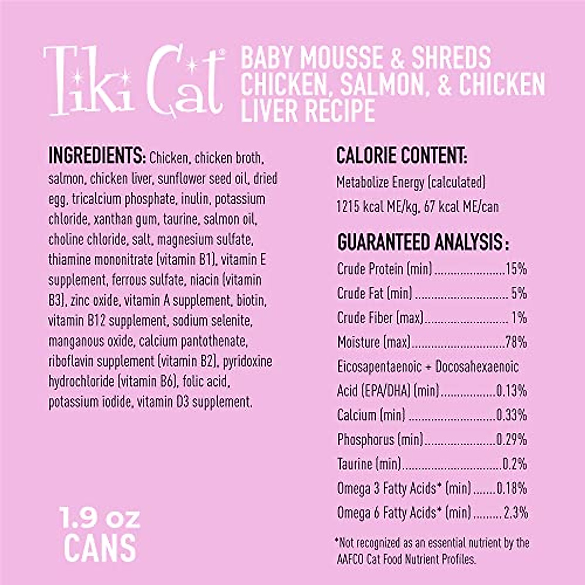 Tiki Cat Baby Mousse & Shreds, Chicken, Salmon, and Chicken Liver, High-Protein, Wet Cat Food for Kittens 4 Weeks+, 1.9 oz. Cans (Pack of 3)