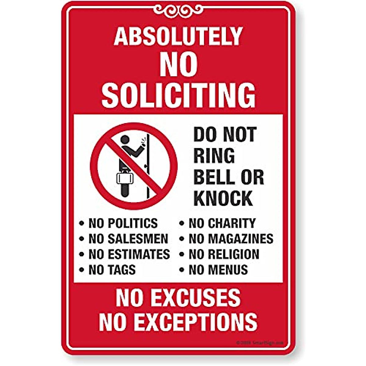 SmartSign “Absolutely No Soliciting, No Excuses, No Exceptions Do Not Ring Bell Or Knock” Sign | 6" x 9" Acrylic for Home/House, Front Door, Business
