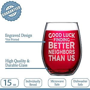 NeeNoNex Good Luck Finding Better Neighbors Than Us Stemless Wine Glass - Sarcastic Farewell Moving Away Gift