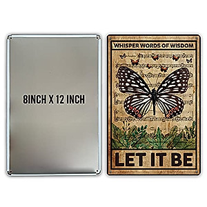 QIONGQI Let It Be The Beatles Metal Tin Sign Wall Decor Retro Whisper Words of Wisdom Butterflies Art Signs for Home Decor Gifts