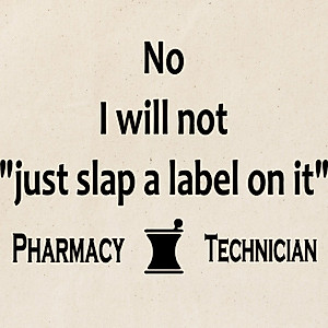 CafePress Pharmacy Just Slap A Label On It Tote Bag Natural Canvas Tote Bag, Reusable Shopping Bag