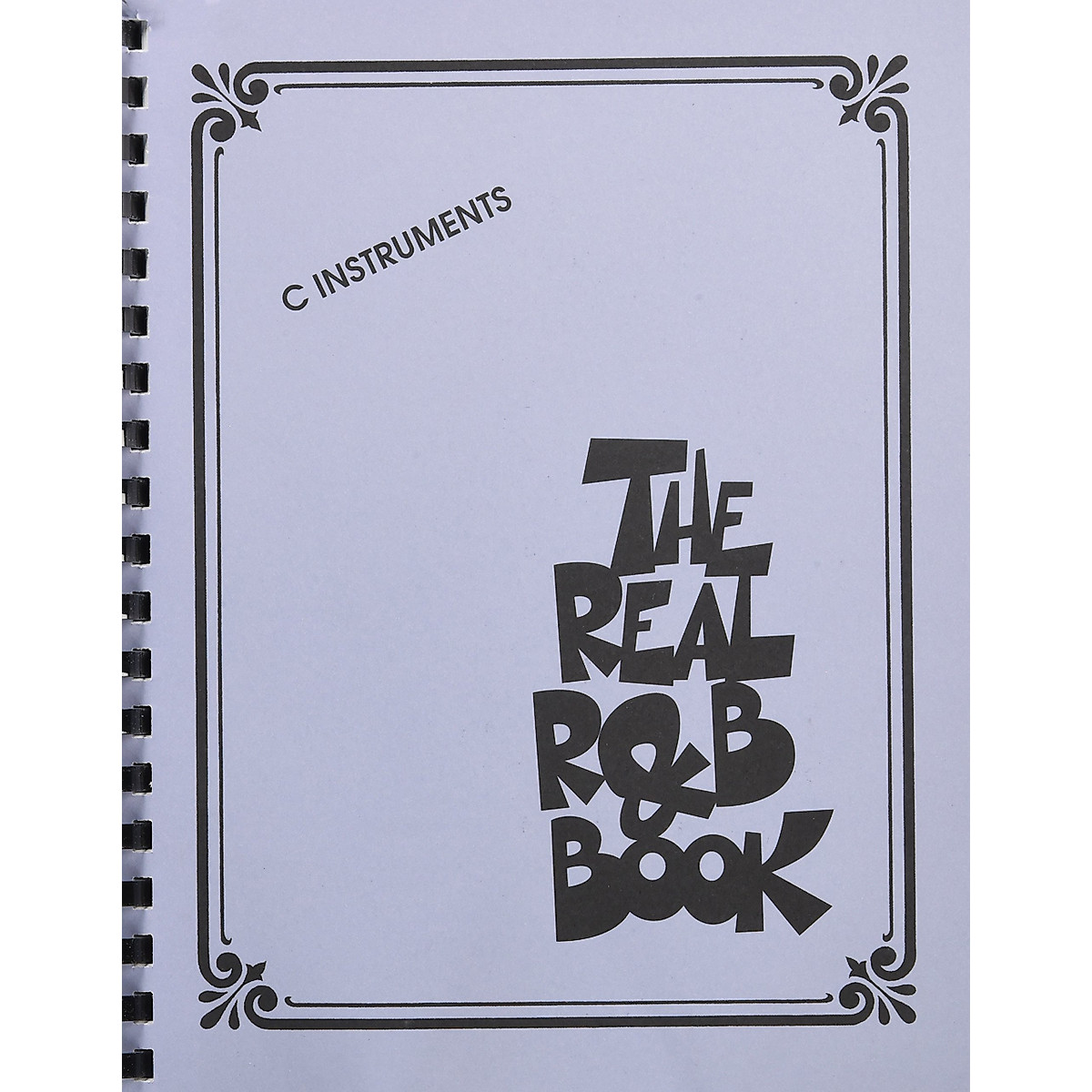 The Real R&B Book – C Instruments | 265 Classic Soul, Motown & Funk Songs for Piano, Guitar & Vocalists | Hal Leonard Fake Book with Chords & Lyrics | Essential R&B Sheet Music Collection (Real Books)