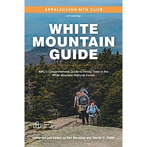 White Mountain Guide: AMC’s Comprehensive Guide to Hiking Trails in the White Mountain National Forest