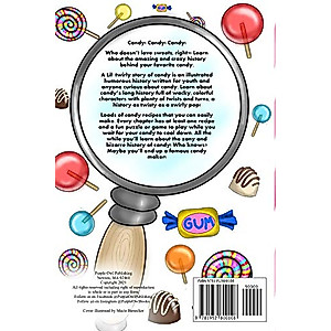 A Lil' twirly story of candy: Gastronomy history of chocolate, lollipops, gum and more