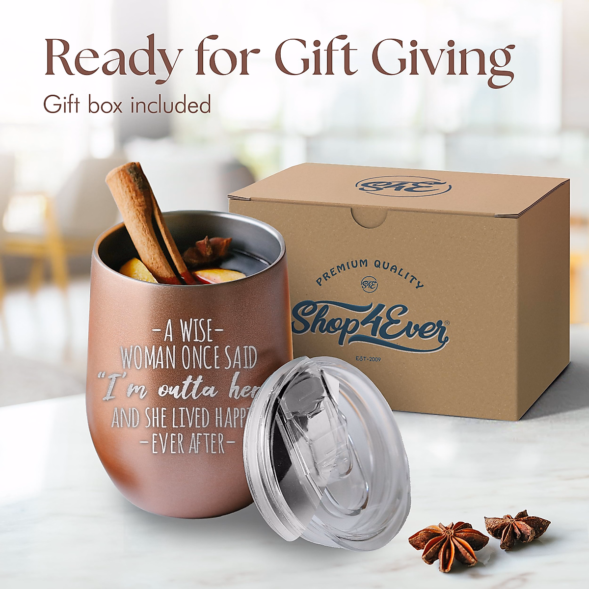 shop4ever A Wise Woman Once Said I'm Outta Here and Lived Happily Ever After Engraved Insulated Stainless Steel Wine Tumbler with Lid 12 oz. (Rose Gold)