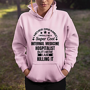 Hospitalist Gift Idea for Internal Medicine Pros Killing It Gray and Muticolor Unisex Hoodie