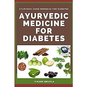 Ayurvedic Medicine for Diabetes: Home Remedies for Diabetes