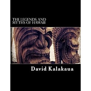 The Legends and Myths of Hawaii
