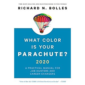 What Color Is Your Parachute? 2020: A Practical Manual for Job-Hunters and Career-Changers