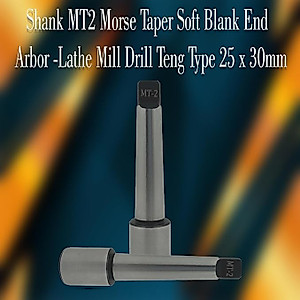 Shank MT2 Morse Taper Soft Blank End Arbor -Lathe Mill Drill Teng Type 25 x 30mm