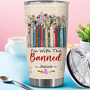 AGGLOMEKC Personalized Banned Books Gift - Book Lovers Gift For Bookworm, Readers, Librarians, Bookish - I'm With The Banned Tumbler - Bookish Gifts For Book-loving Friends, Women, Her
