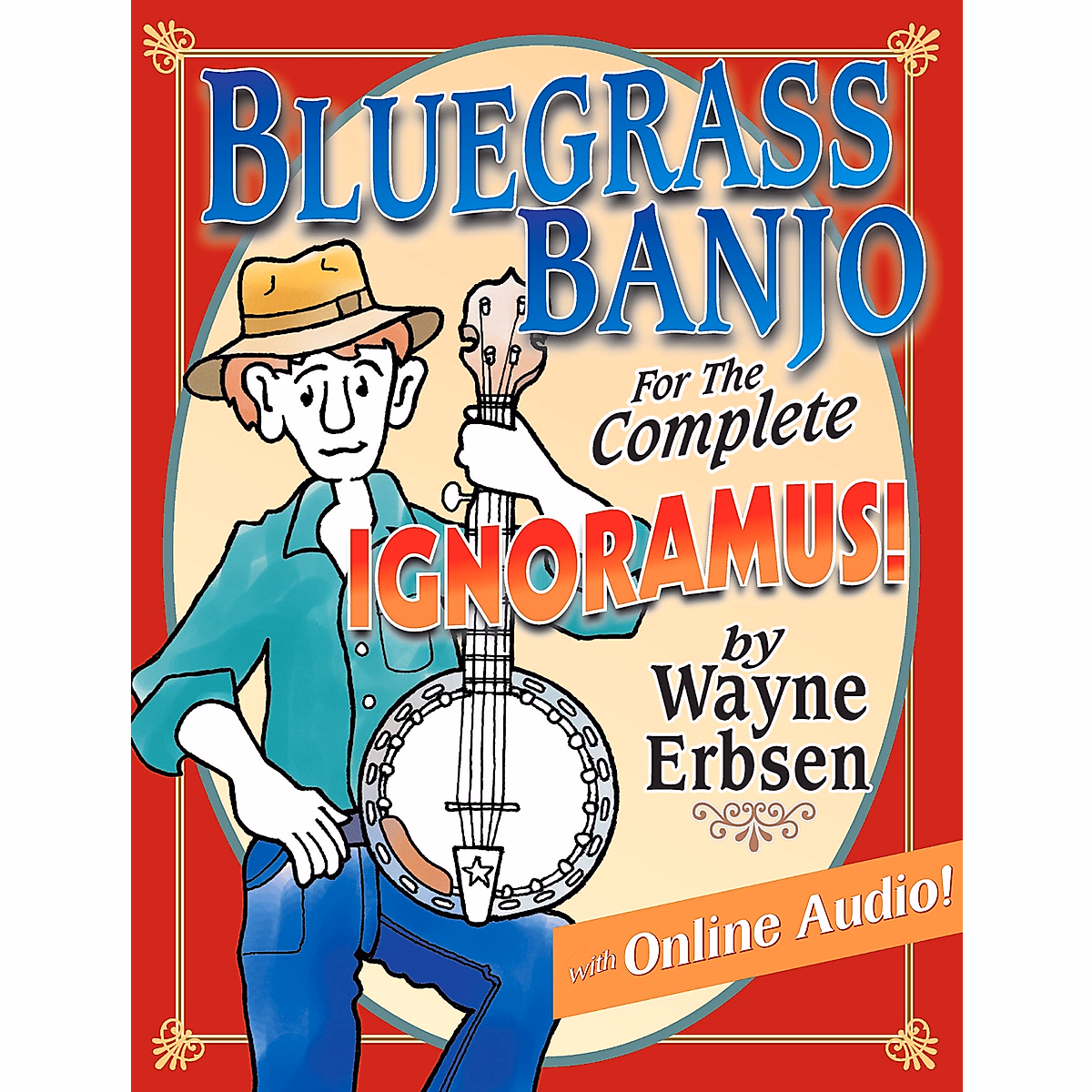 Bluegrass Banjo for the Complete Ignoramus (Book + Online Audio)