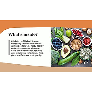 Fix It with Food: More Than 125 Recipes to Address Autoimmune Issues and Inflammation: A Cookbook