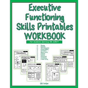 Executive Functioning Skills Printables Workbook: For Students Learning Life Skills