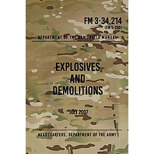 FM 3-34.214 Explosives and Demolitions: July 2007