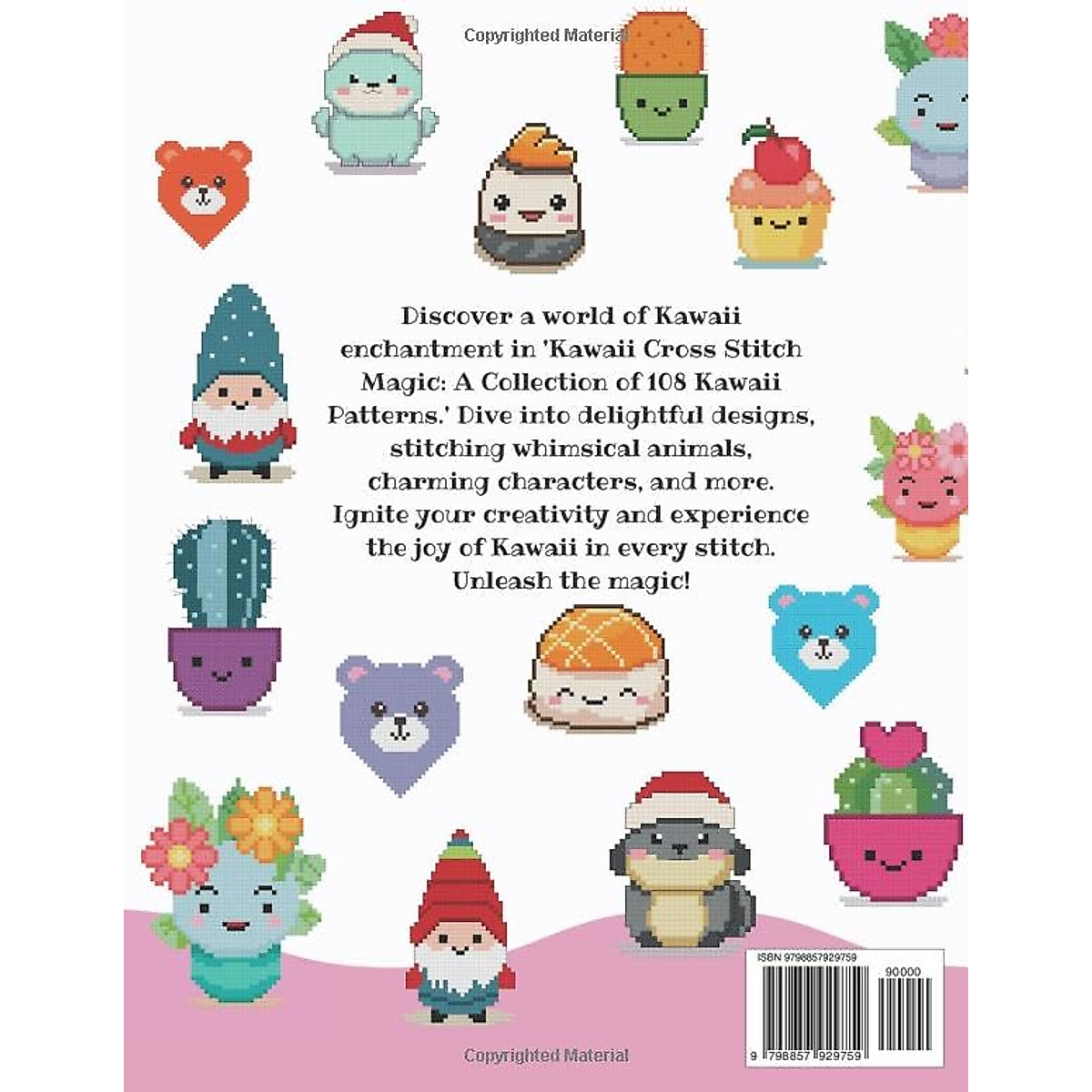 Kawaii Cross Stitch Magic A collection of 108 Kawaii Patterns: Charming Designs for Cross Stitch Artists (Cross Stitch Patterns)