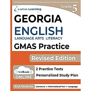 Georgia Milestones Assessment System Test Prep: Grade 5 English Language Arts Literacy (ELA) Practice Workbook and Full-length Online Assessments: GMAS Study Guide (GMAS by Lumos Learning)