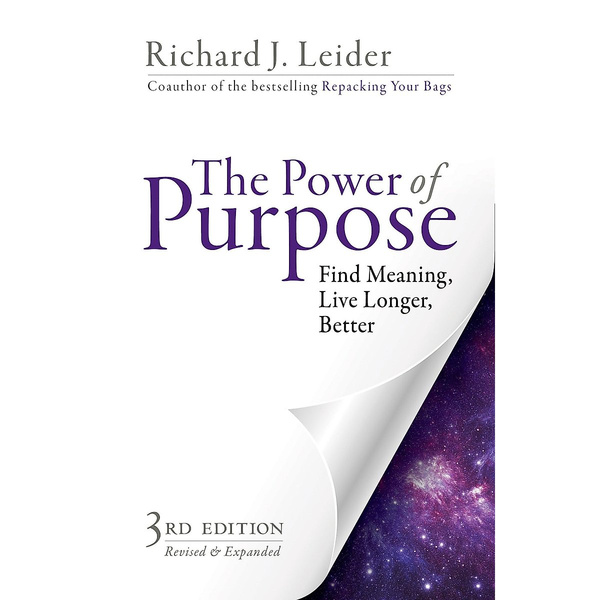 The Power of Purpose: Find Meaning, Live Longer, Better