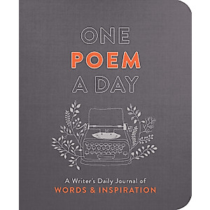 One Poem a Day: A Writer's Daily Journal of Words & Inspiration