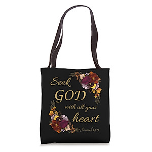 Seek GOD with All Your Heart – Christian Faith Women Flowers Tote Bag