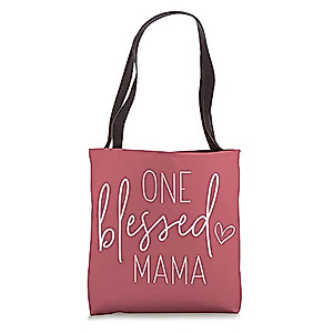 One Blessed Mama - Cute Quote Sayings for Mom - Berry Pink Tote Bag