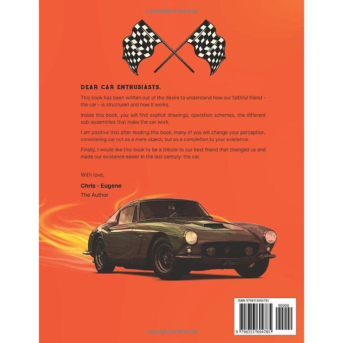 The Automobile – A Never Ending Story : A Beginners Book for Trainees, Mechanic Students and Novices with Simple to Understand Drawings and Pictures