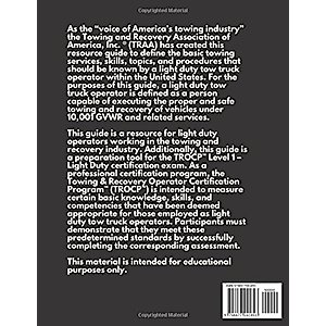Principles of Light Duty Towing & Recovery: A Resource Guide for Light Duty Towing and Recovery Operators & Preparation Material for the Towing & ... Guides for Towing and Recovery Operators)