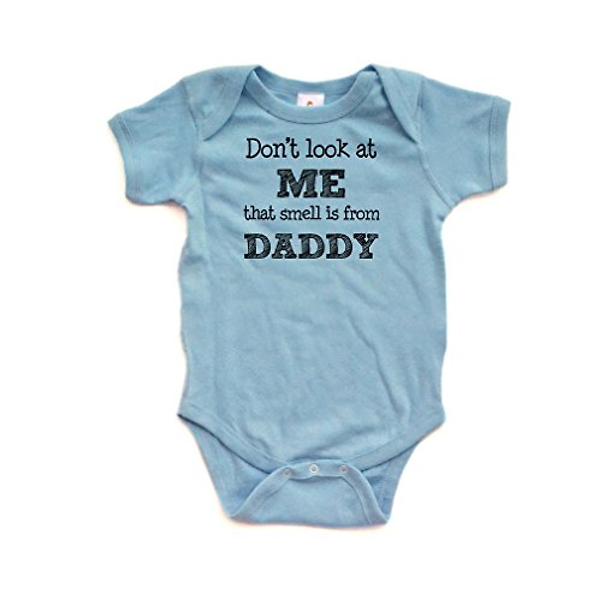 Apericots Baby Bodysuit, Funny Baby Clothes, Don't Look at Me, That Smell is from Daddy, Newborn, Light Blue