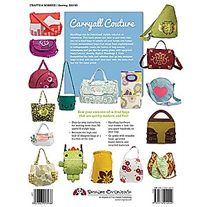 Sewing Stylish Handbags & Totes: Chic to Unique Bags & Purses That You Can Make (Design Originals) Full-Size Pattern Pack Included - Bags for Adults and Kids, Applique Tips, How to Customize, and More