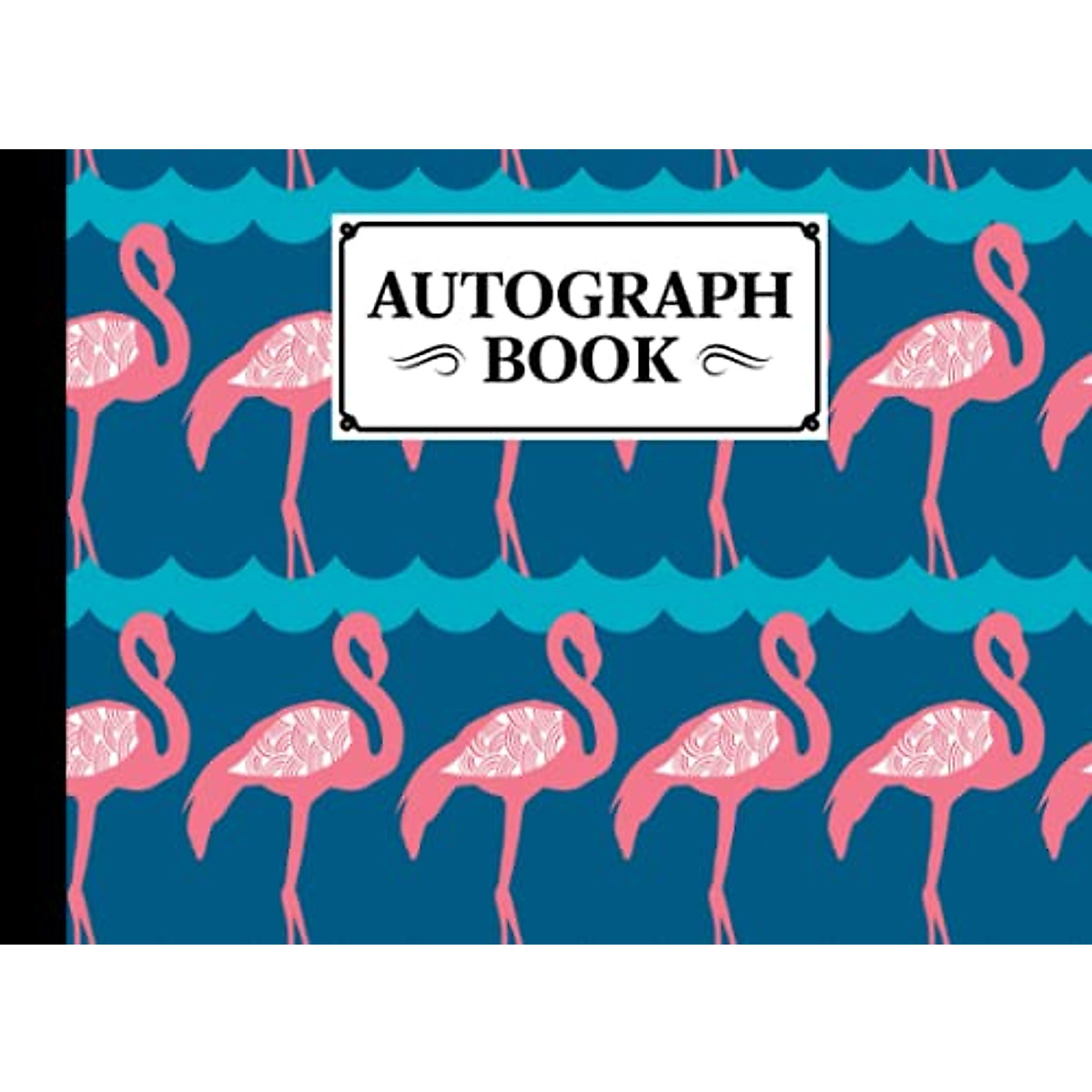 Autograph Book: Flamingo Cover | Memory Book, Signature Celebrity Memorabilia Album Gift, Size 8.25" x 6" By Andrej Schneider