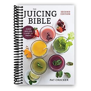 The Juicing Bible [Spiral-bound] Pat Crocker
