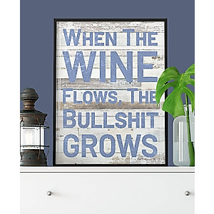 Kitchen Sign Wall Decor - Wine Lover Gifts - Funny Signs - Bar Wall Decorations - Country Kitchen Decor - Funny Wine Quote - Rustic Wisdom Quotation Artwork - 8x10 - UNFRAMED