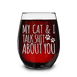shop4ever® My Cat & I Talk About You Engraved Stemless Wine Glass Funny Cat Mom Gift