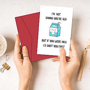 Funny Birthday Card for Him or Her - I'm Not Saying You're Old But If You Were Milk, Humorous Birthday Cards for Friends and Family