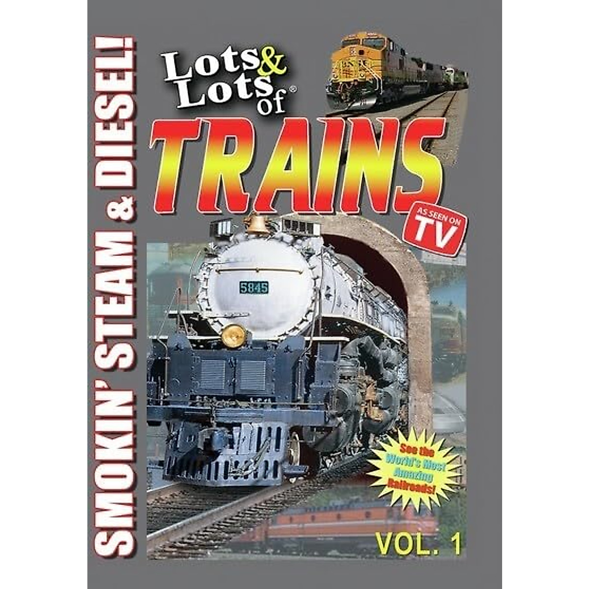 Lots & Lots of Trains Volume 1 - Smokin Steam and Diesel