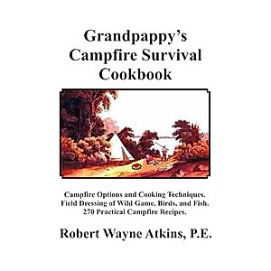Grandpappy's Campfire Survival Cookbook