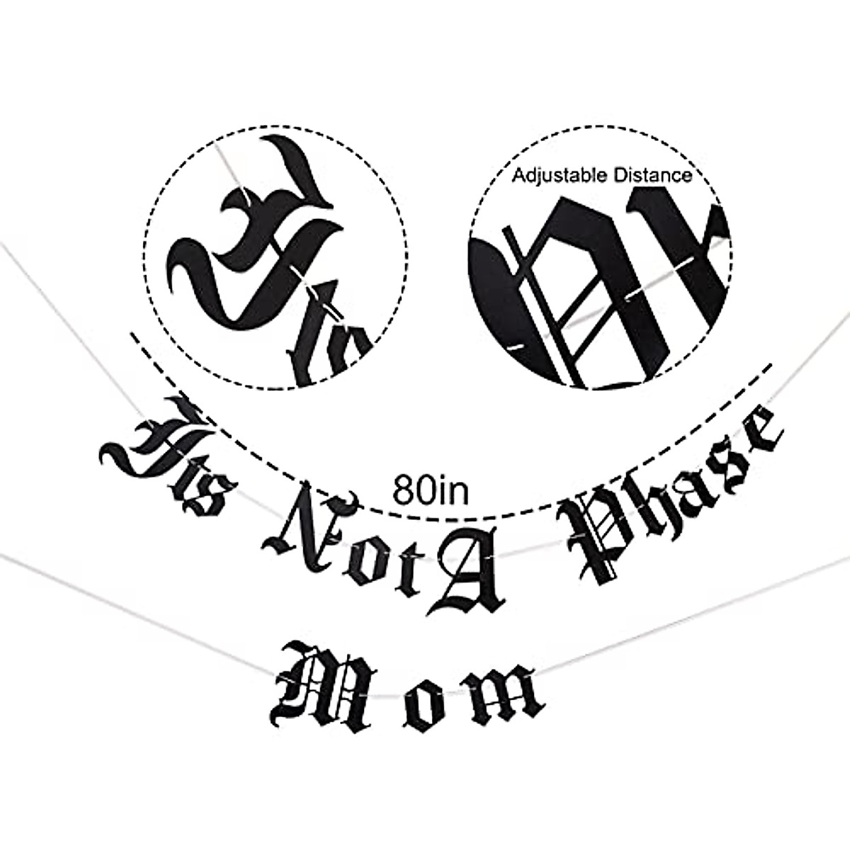 Its Not A Phase Mom - Old English Birthday Banner - Emo 30th Birthday Party Decoration (PHASE MOM)