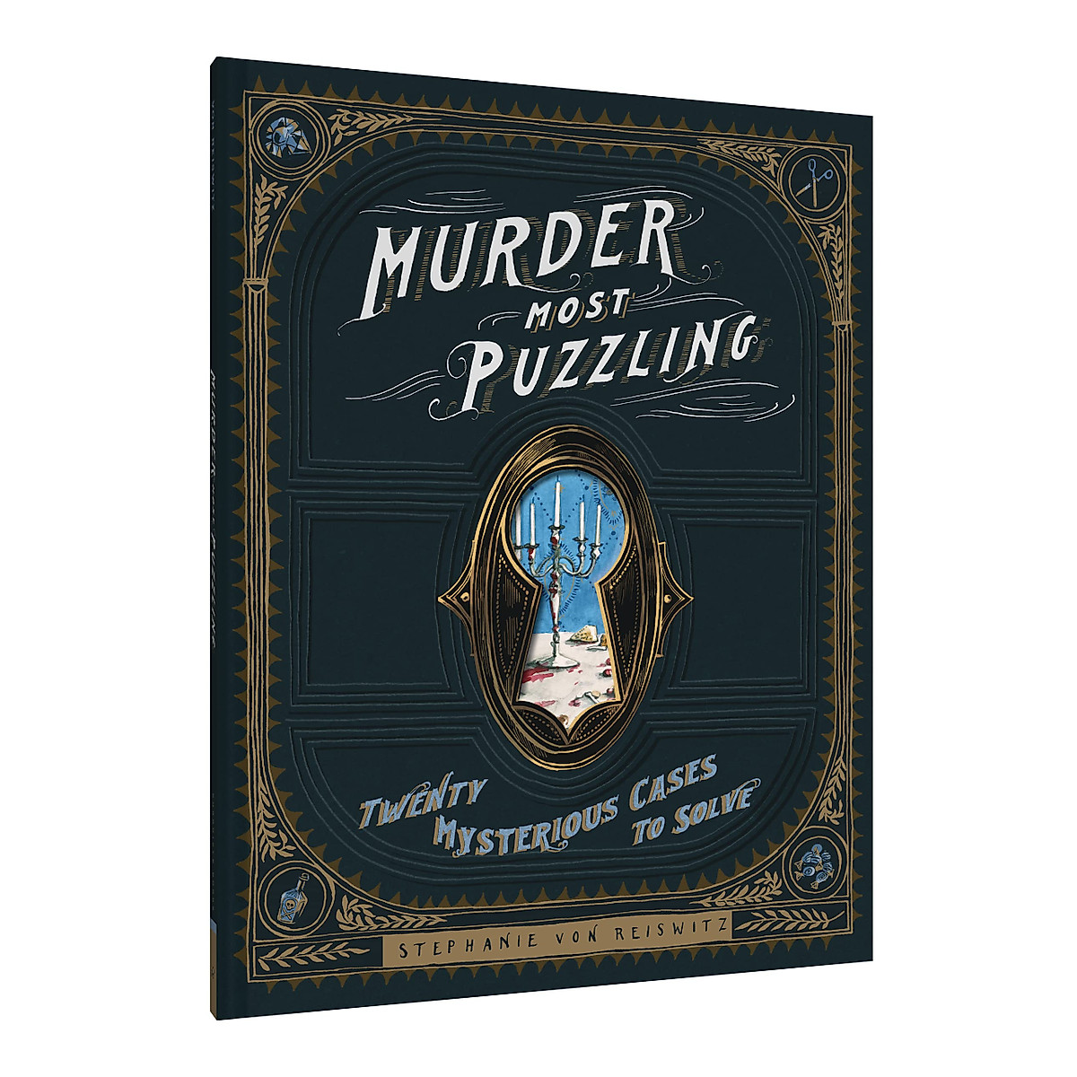 Murder Most Puzzling: Twenty Mysterious Cases to Solve