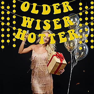 Older Wiser Hotter Banner Gold Glitter Funny Birthday Party Decorations 21th 30th 40th 50h 60th 70th 80th Birthday Party Disco HBD Party Photobooth Backdrop