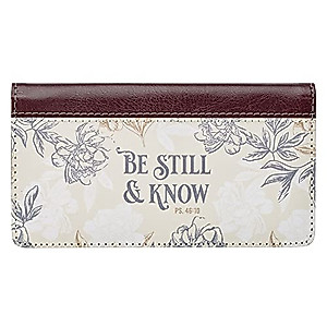 Christian Art Gifts Checkbook Cover for Women Be Still and Know Neutral Floral Christian Wallet, Faux Leather Christian Checkbook Cover for Duplicate Checks, ID & Credit Cards, Pen Loop - Psalm 46:10