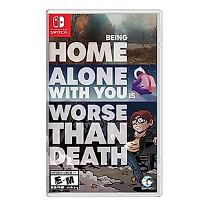 Being Home Alone with You is Worse Than Death - Nintendo Switch