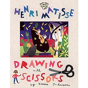 Henri Matisse: Drawing with Scissors (Smart About Art)