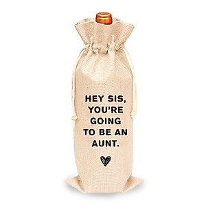 Hey Sis. Baby Announcement Gift, Pregnancy Announcement Natural Cotton Wine Bag, Gift for Aunt to be, Gift for Auntie/WB007