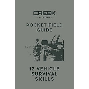 Pocket Field Guide: How to Survive Being Stranded in Your Vehicle: 12 Survival Skills to Keep You and Your Family Alive